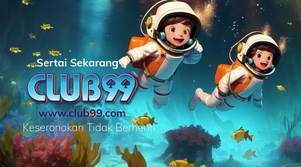 Pendaftaran Ejen Club99 - Peroleh Pendapatan Lumayan!